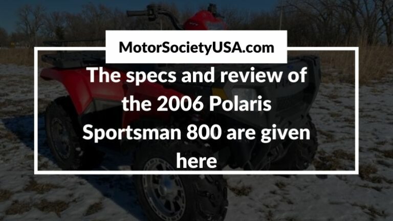 The 2006 Polaris Sportsman 800 Review and Specs (2022)